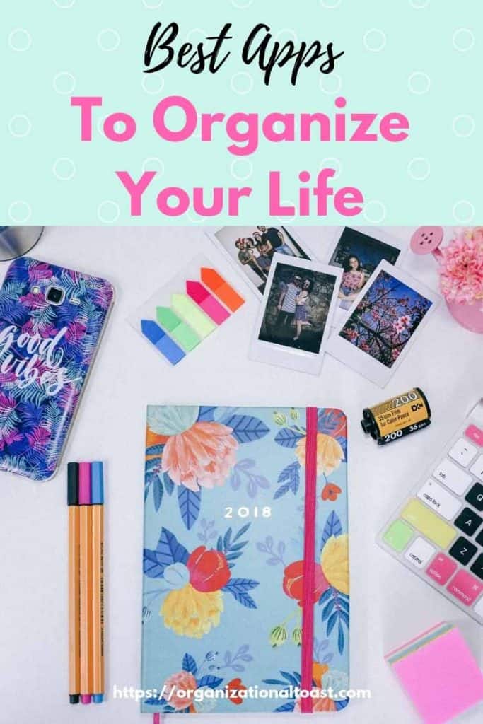 The 5 Best Apps That Will Get You Organized - Organizational Toast